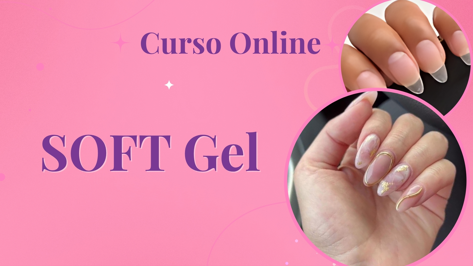 Curso Soft Gel – Técnica Profesional y Asesoría Directa